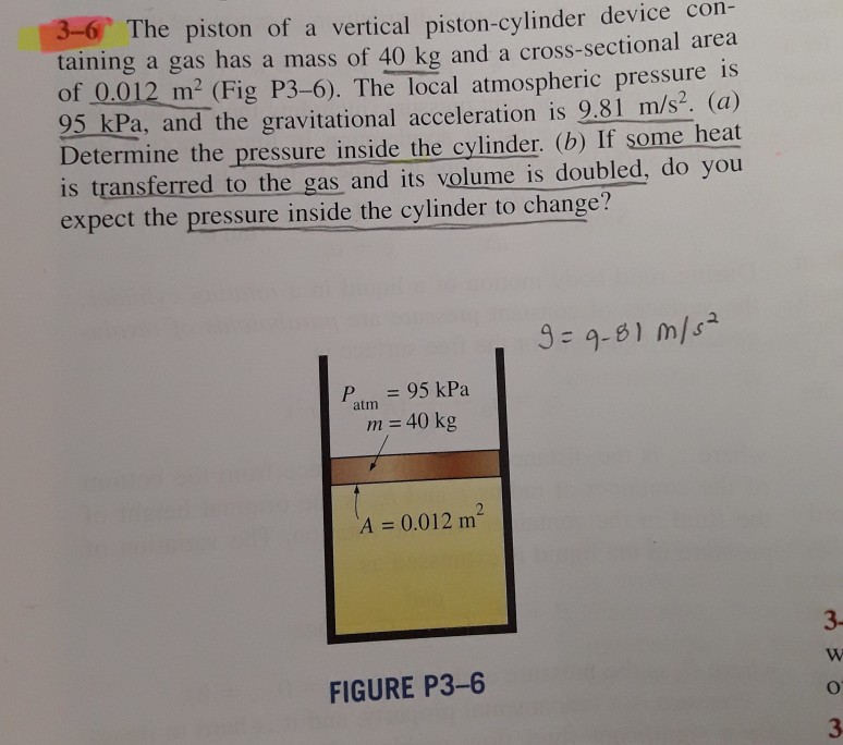 Solved 3-6 The piston of a vertical piston-cylinder device | Chegg.com