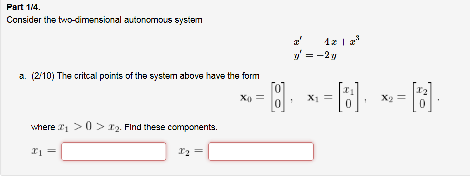 Solved Consider the two-dimensional autonomous system x' = | Chegg.com