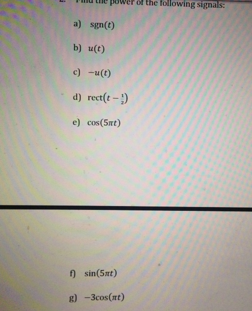 Solved sgn(t) u(t) -u(t) rect(t - 1/2) cos(5 pi t) | Chegg.com