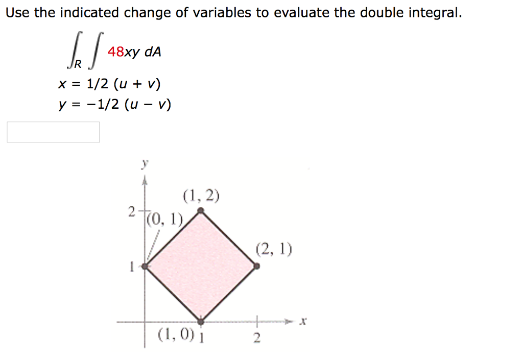 Solved Use the indicated change of variables to evaluate the | Chegg.com