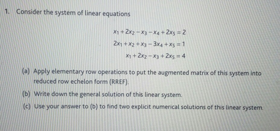 Solved 1. Consider the system of linear equations X1 | Chegg.com