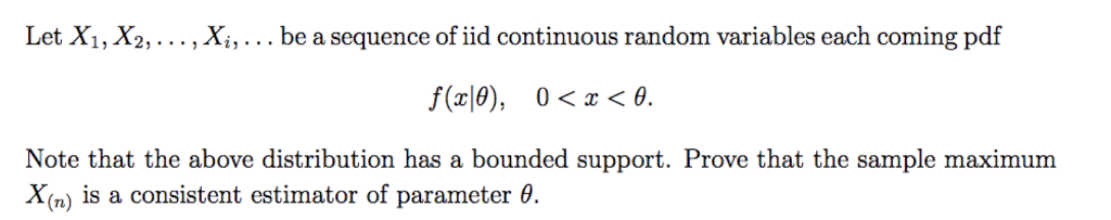 Solved Let X Xs X Be A Sequence Of Iid Continuous Random 