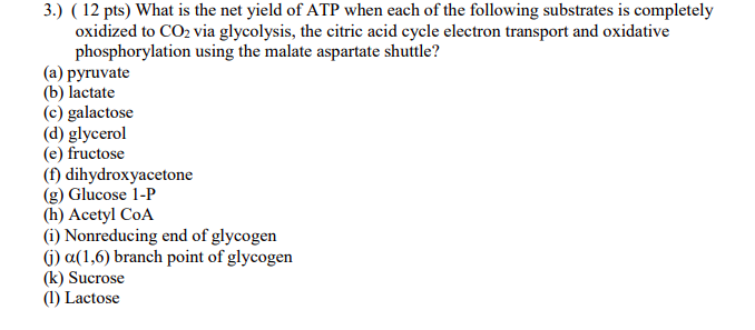 Solved 3 12 Pts What Is The Net Yield Of Atp When Each