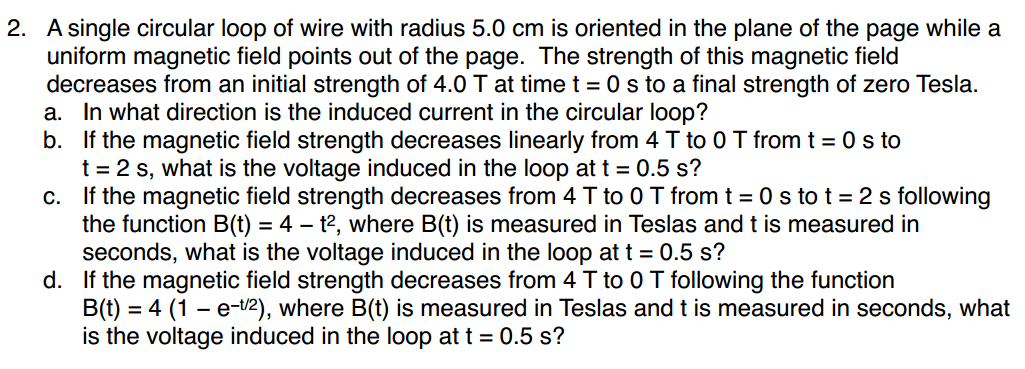 Solved 2. A single circular loop of wire with radius 5.0 cm | Chegg.com