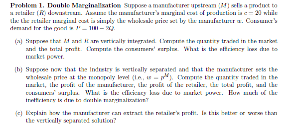 Solved Double Marginalization Suppose a manufacturer | Chegg.com