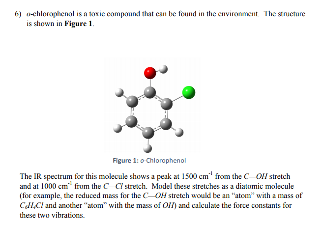 Solved 6) o-chlorophenol is a toxic compound that can be | Chegg.com