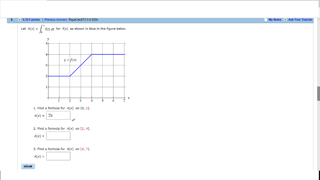 Solved Let A(x) = integral^x _0 f(t) dt for f(x) as shown in | Chegg.com