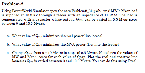 Solved Problem-2 Using PowerWorld Simulator open the case | Chegg.com