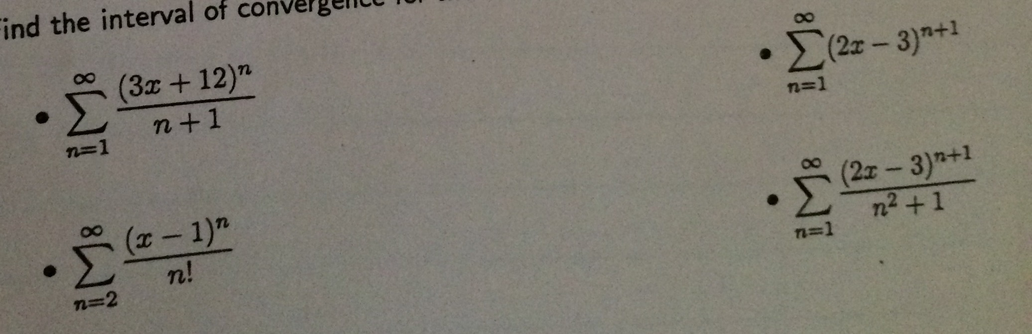 Solved Find the interval of convergence for the following | Chegg.com