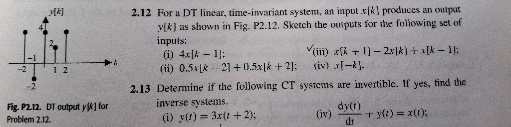 Solved For a DT linear, time-invariant system, an input x[k] | Chegg.com