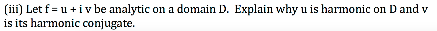 Solved Let f = u + i v be analytic on a domain D. Explain | Chegg.com