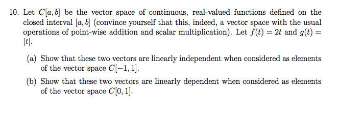 Solved 10. Let C[a,b] be the vector space of continuous, | Chegg.com