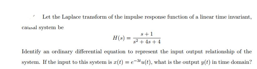 Solved 'Let the Laplace transform of the impulse response | Chegg.com