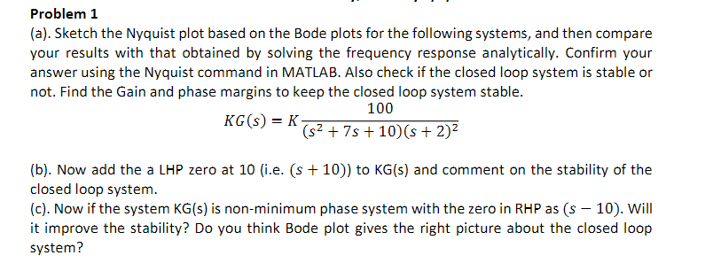Solved Problem 1 A Sketch The Nyquist Plot Based On The 