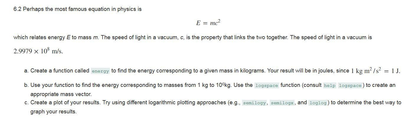 Solved Perhaps the most famous equation in physics is E = | Chegg.com