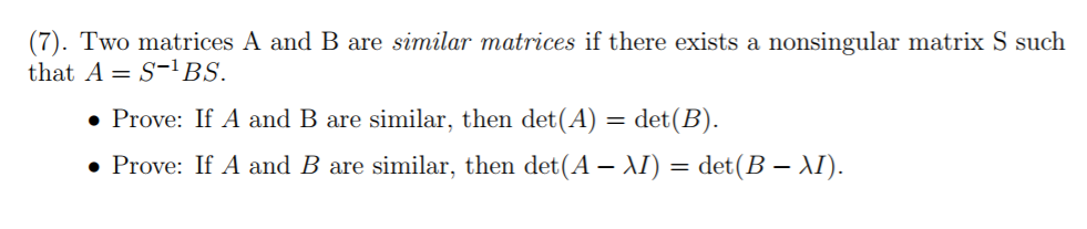 Solved (7). Two matrices A and B are similar matrices if | Chegg.com