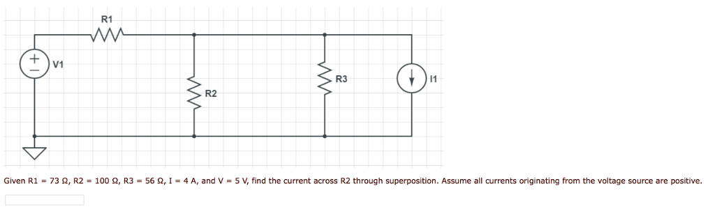 Solved Given R1 = 73 ohm, R2 = 100 ohm, R3 = 56 ohm, I = 4 | Chegg.com