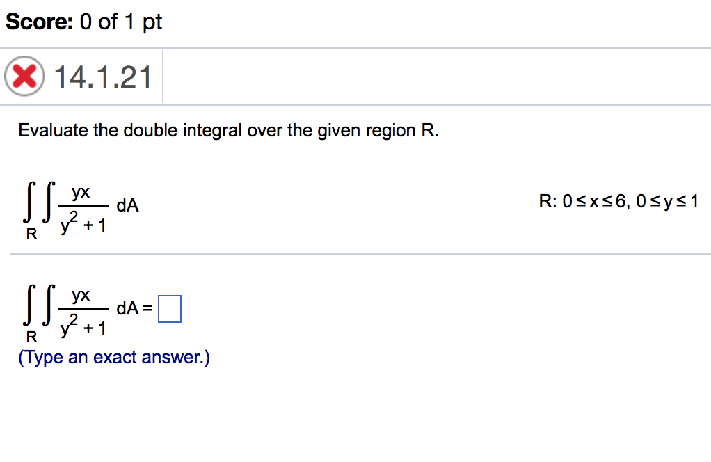 Solved Evaluate the double integral over the given region R. | Chegg.com