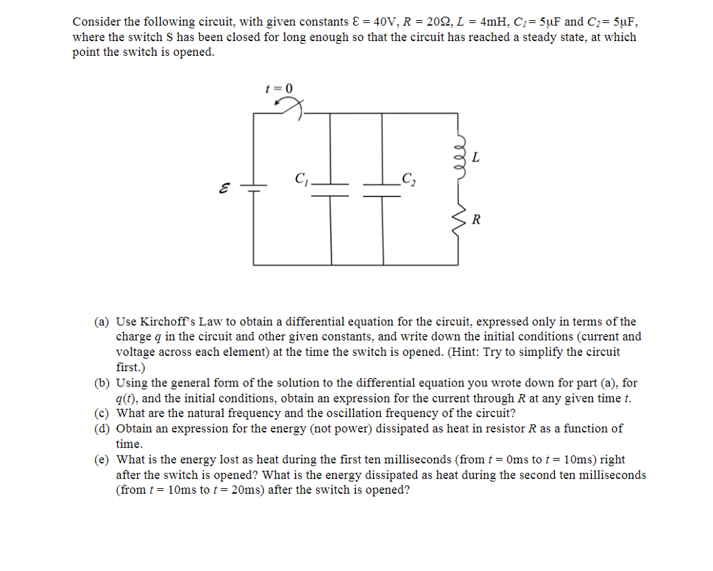 Solved Consider the following circuit, with given constants | Chegg.com