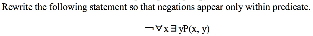 Solved Rewrite the following statement so that negations | Chegg.com