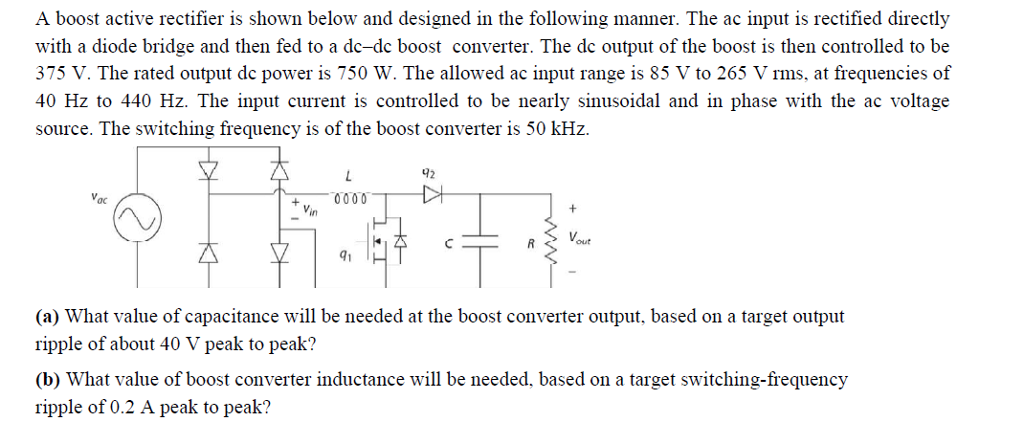 Solved A boost active rectifier is shown below and designed | Chegg.com