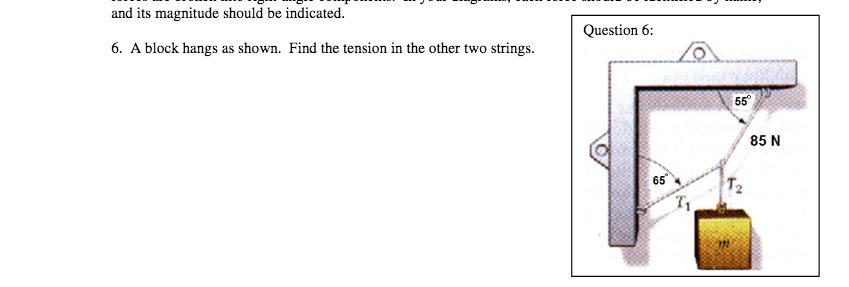 Solved A block hangs as shown. Find the tension in the other | Chegg.com
