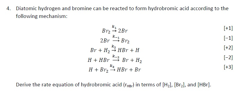 Solved derive the rate equation of hydrobromic acid in terms | Chegg.com