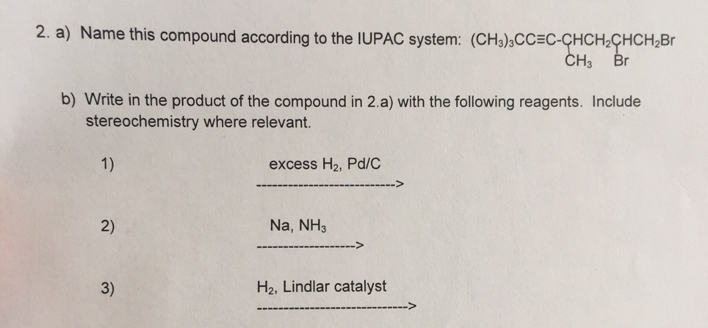 Solved Answer 2a & 2b. Name this compound by the IUPAC | Chegg.com