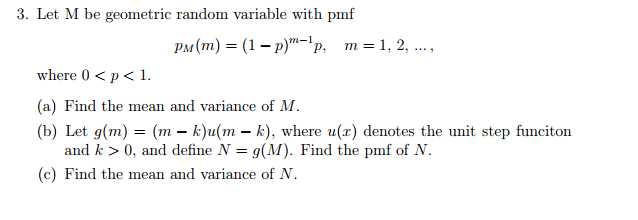 Solved Let M be geometric random variable with pmf PM(m) = | Chegg.com