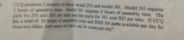Solved CCQ produce 2 models of bikes model 201. Model 201 | Chegg.com