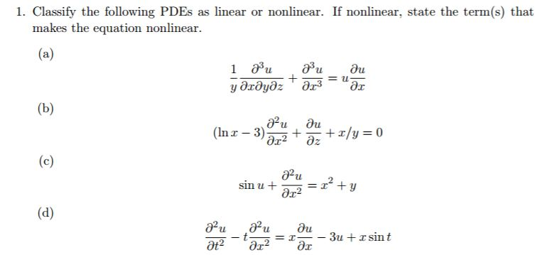 Solved Classify the following PDEs as linear or nonlinear. | Chegg.com
