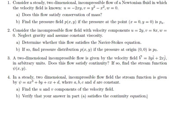 Solved Consider a steady, two dimensional, incompressible | Chegg.com Solved Consider a steady, two dimensional, incompressible | Chegg.com