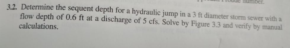 Solved 3,.2. Determine the sequent depth for a hydraulic | Chegg.com