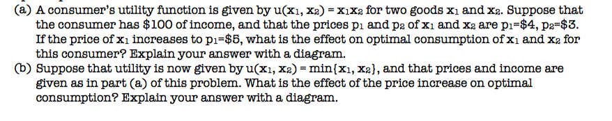 Solved (a) A consumer’s utility function is given by u(x1, | Chegg.com