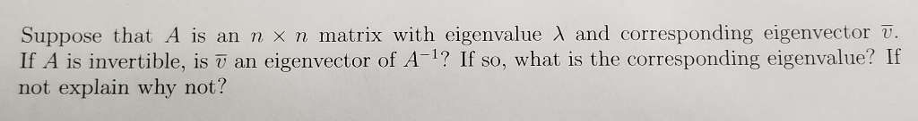Solved Suppose that A is an n × n matrix with eigenvalue λ | Chegg.com
