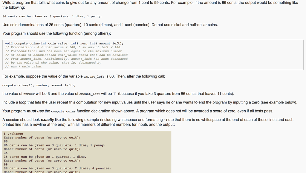 Solved Write a program that tells what coins to give out for | Chegg.com