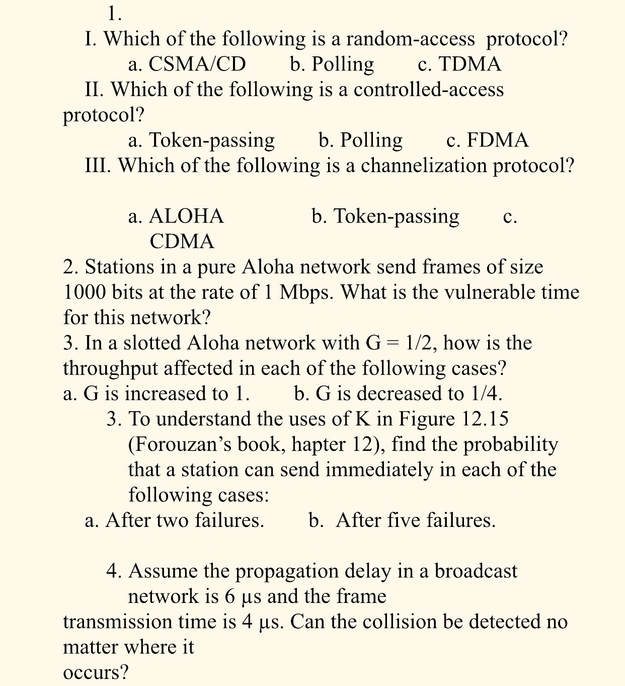 1. I. Which of the following is a random-access | Chegg.com
