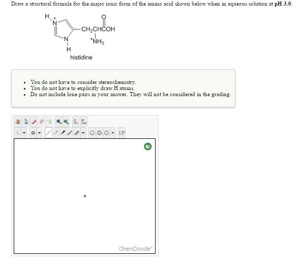 Solved Draw a structural formula for the major ionic form of | Chegg.com