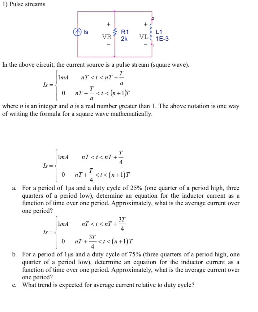 Solved 1) Pulse streams R1 2k VL In the above circuit, the | Chegg.com