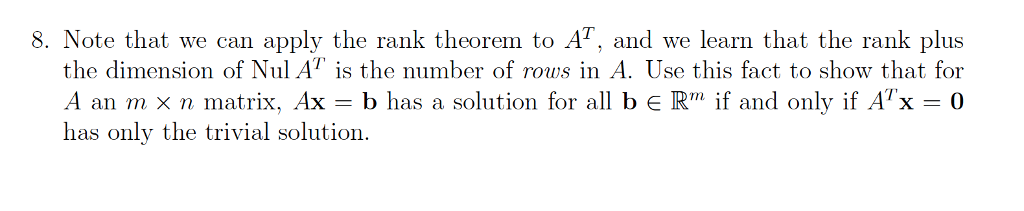 Solved That we can apply the rank theorem to A^T. and we | Chegg.com