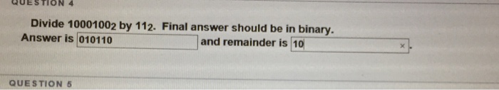 Solved Divide 10001002 by 112. Final answer should be in | Chegg.com