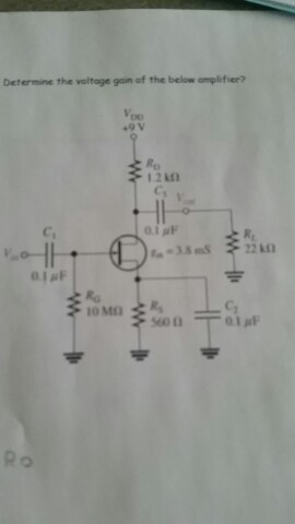 Solved Determine the voltage gain of the below amplifier? | Chegg.com