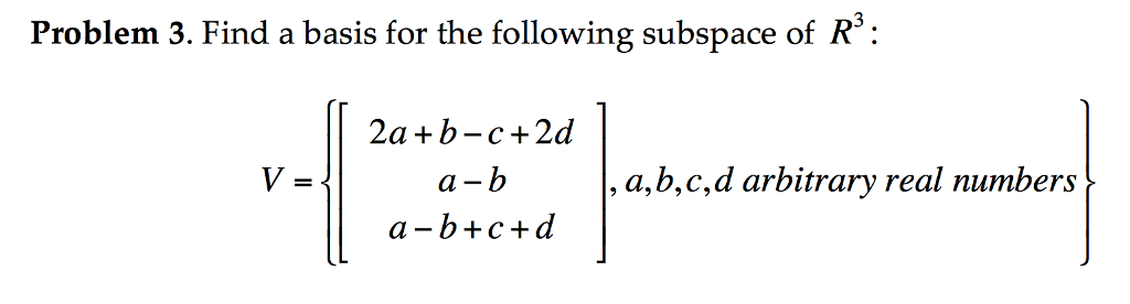 Solved Find a basis for the following subspace of R^3: V = | Chegg.com