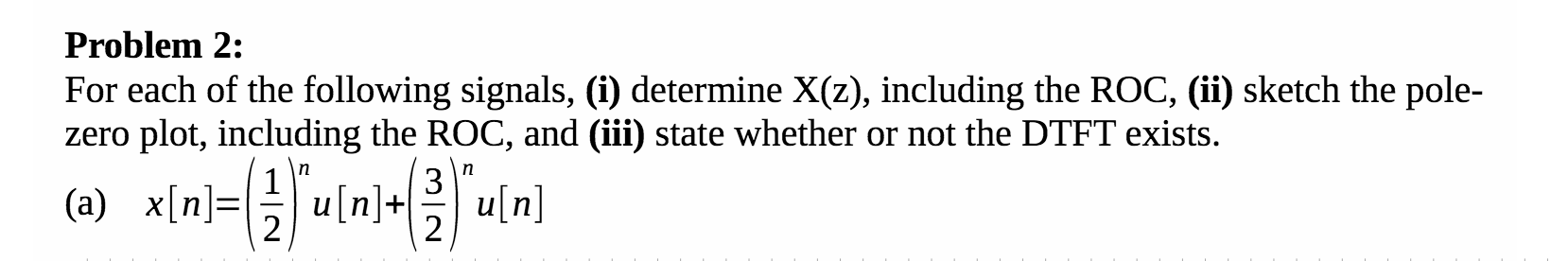 Solved Problem 2: For each of the following signals, (i) | Chegg.com