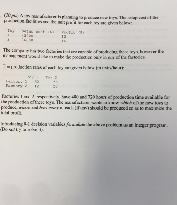 Solved A toy manufacturer is planning to produce new toys. | Chegg.com