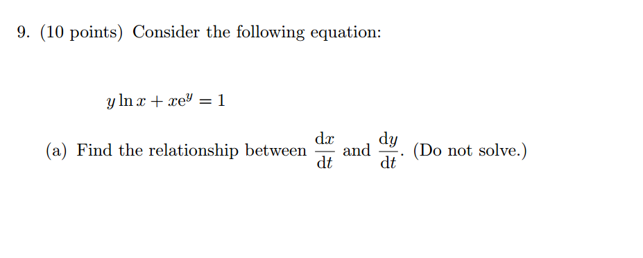 Solved Consider the following equation: y ln x + xe^y = 1 | Chegg.com