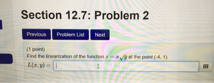 Solved Find The Linearization Of The Function Z X Square