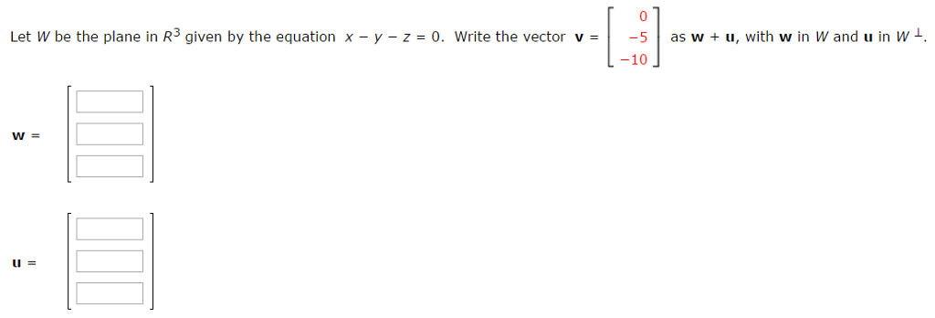 Solved Let W be the plane in R^3 given by the equation x - y | Chegg.com