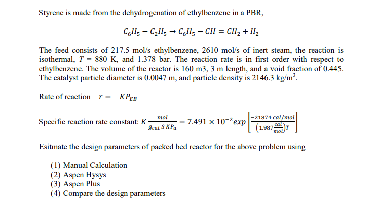 Styrene is made from the dehydrogenation of | Chegg.com