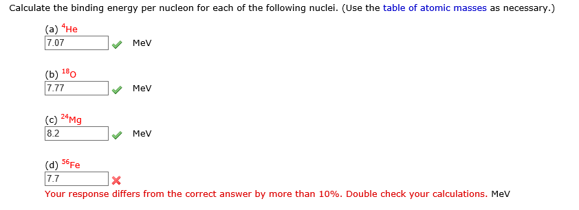 Solved Calculate the binding energy per nucleon for each of | Chegg.com